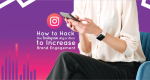 How To Hack The 2022 Instagram Algorithm – 5 Tips For Marketers ...