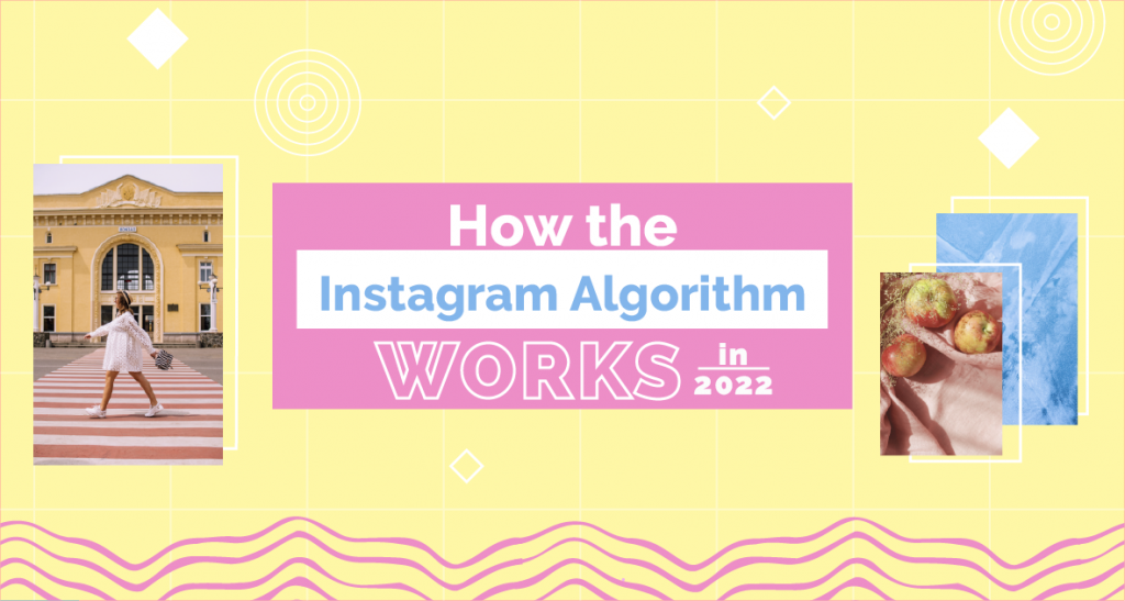 What’s Happening With The Instagram Algorithm And Feeds in 2022 ...