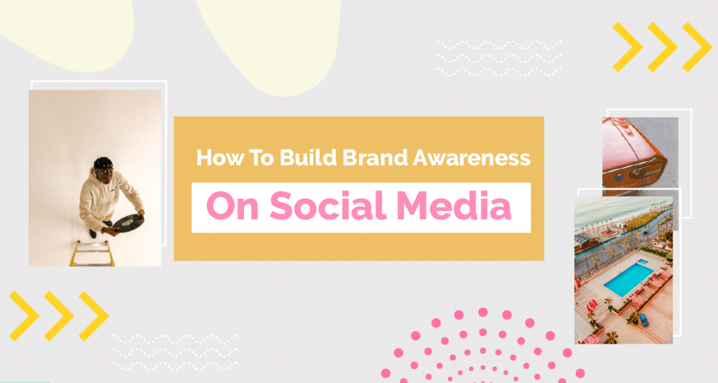 How To Build Brand Awareness On Social Media – Sharelov Blog